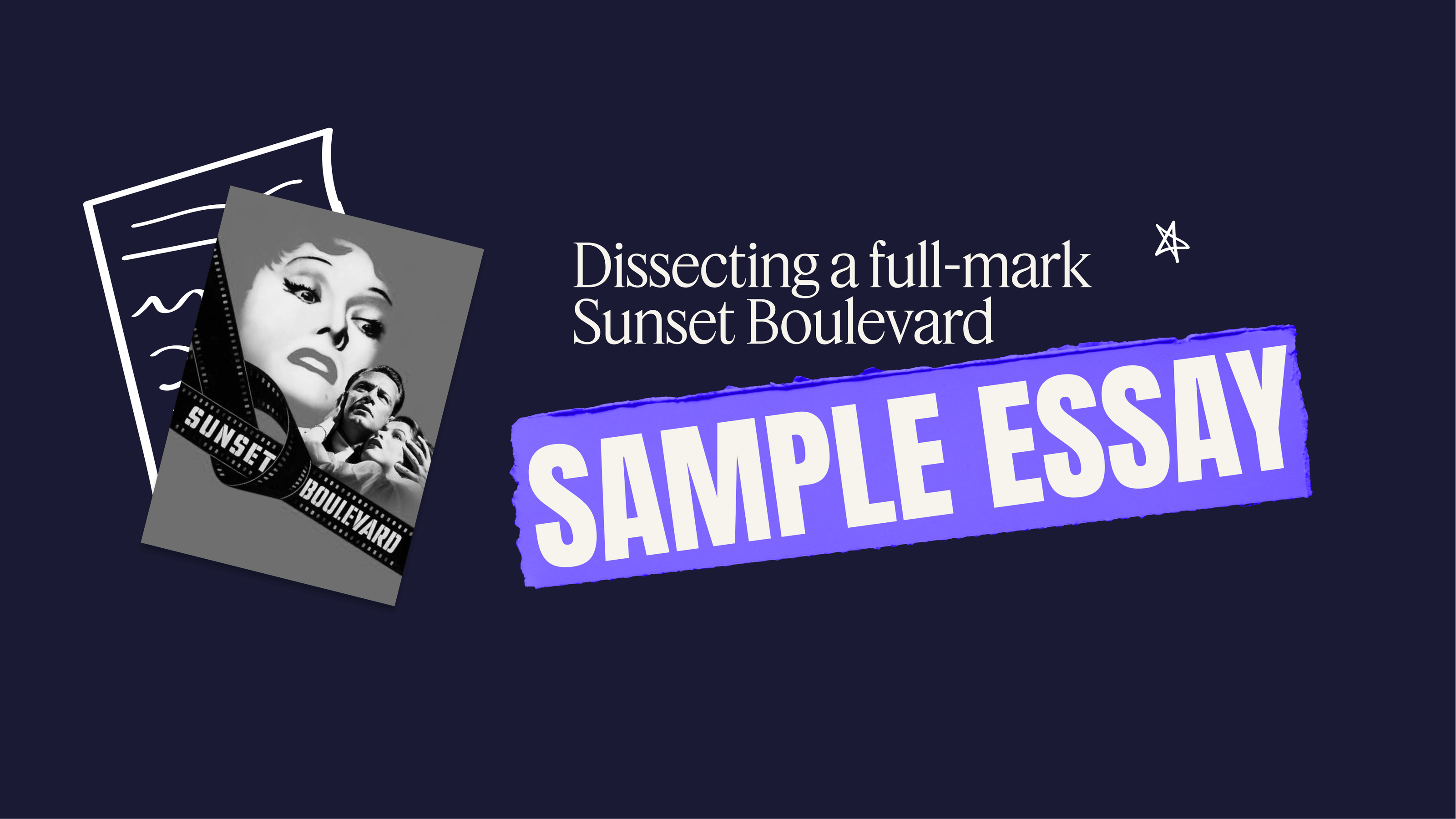 Annotating a Full-mark Sunset Boulevard Essay with a 50 Study Scorer